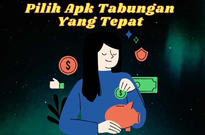 Cara Pilih Aplikasi Tabungan Target yang Cocok untuk Anda - Tabik.ID